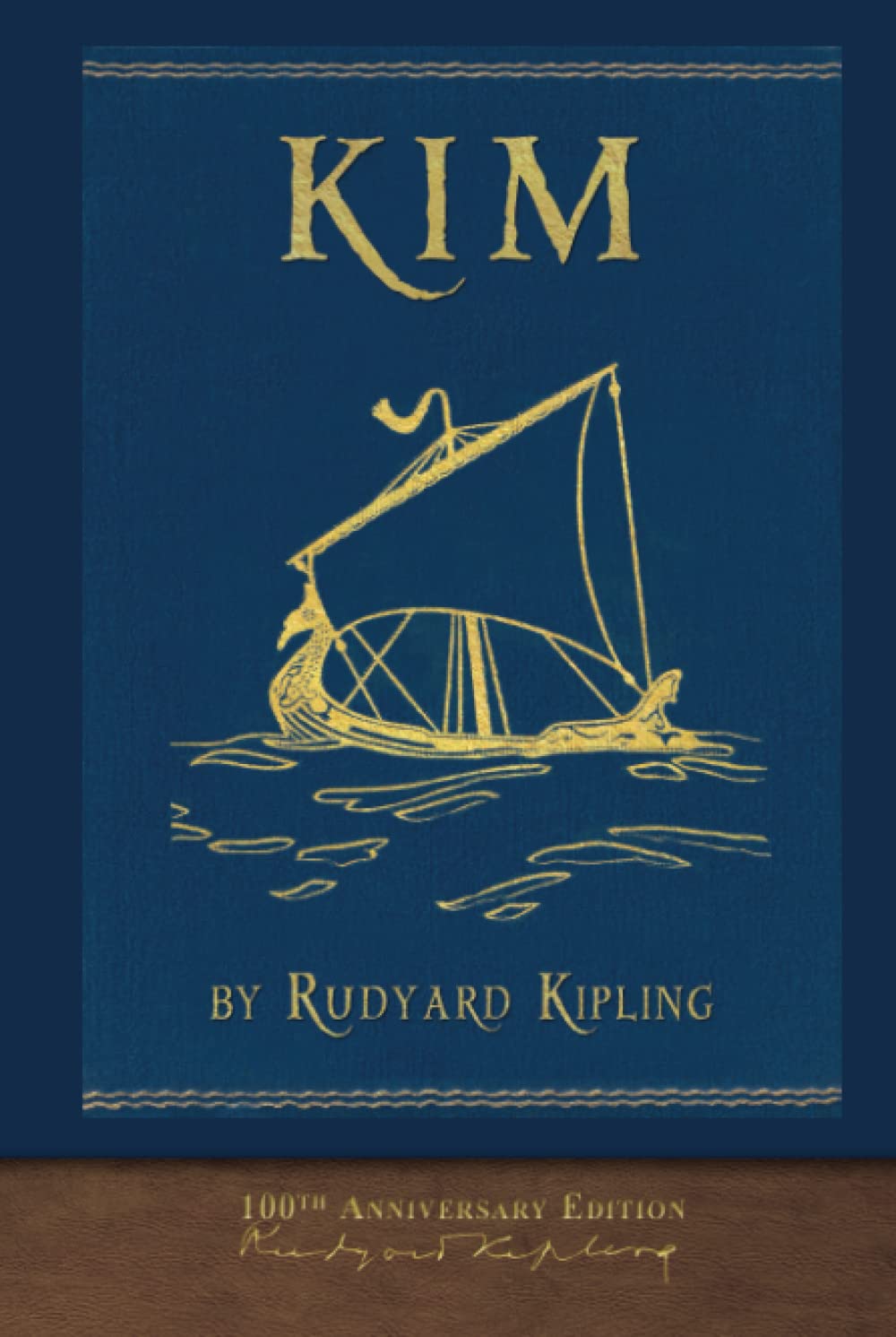 Kim (100th Anniversary Edition): Illustrated First Edition by Rudyard ...