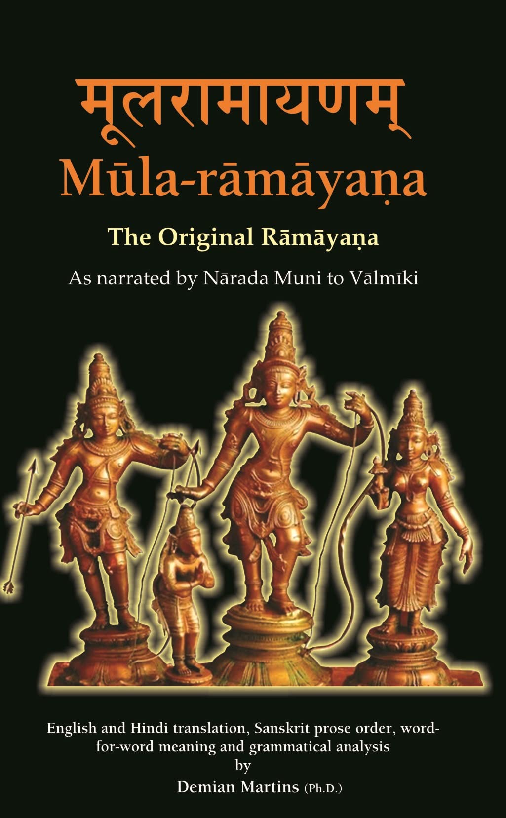Mula-ramayana: The Original Ramayana by Vālmīki | Goodreads