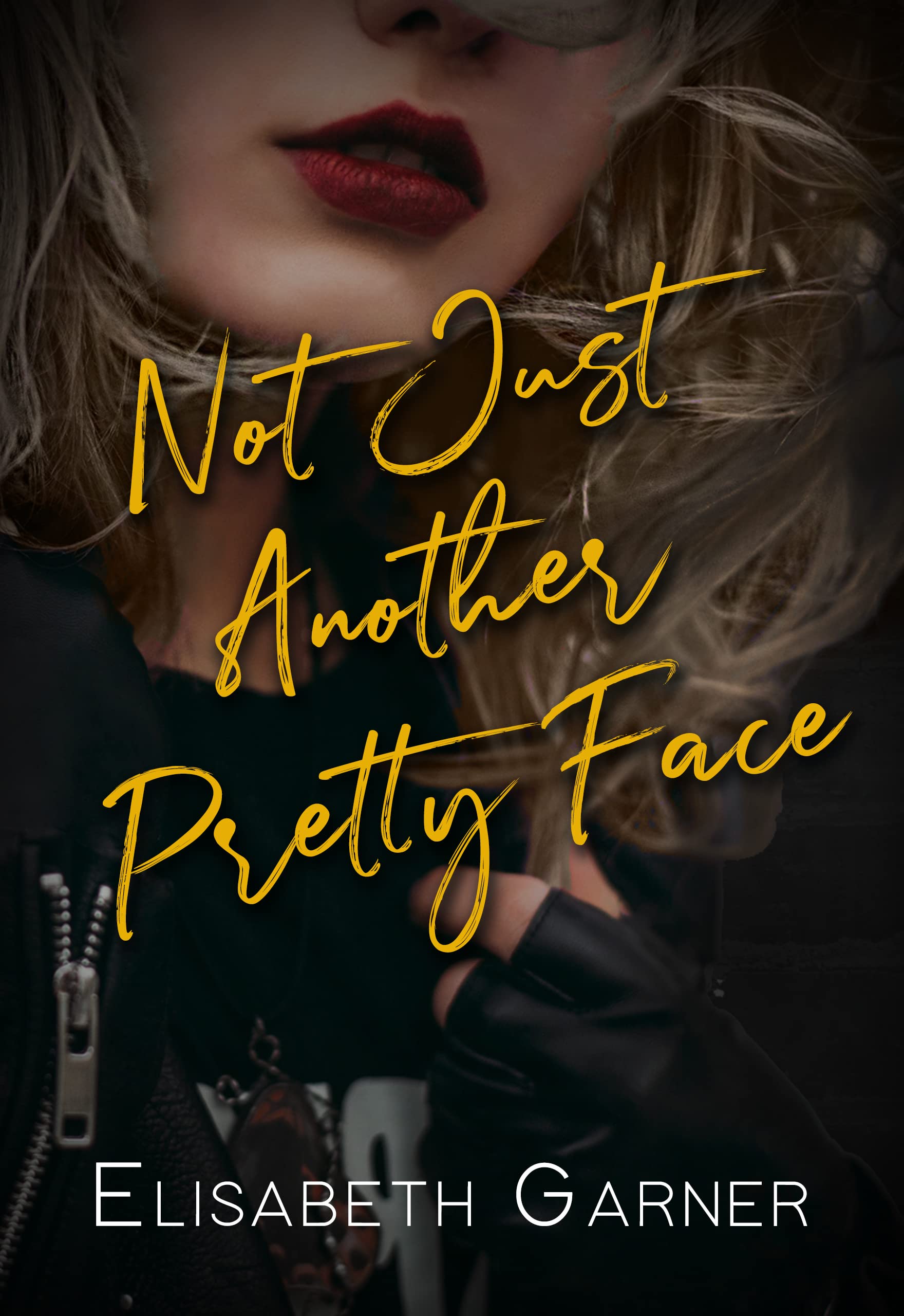 Not Just Another Pretty Face by Elisabeth Garner | Goodreads