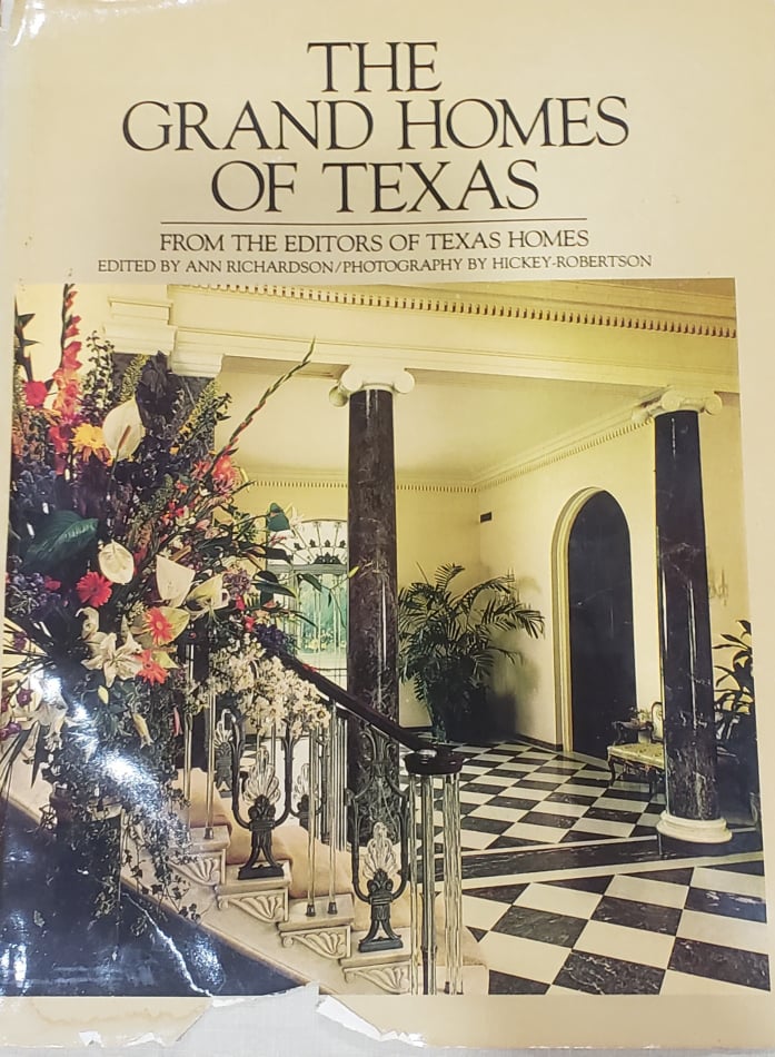 The Grand homes of Texas by Ann; Hickey-Robertson Richardson | Goodreads