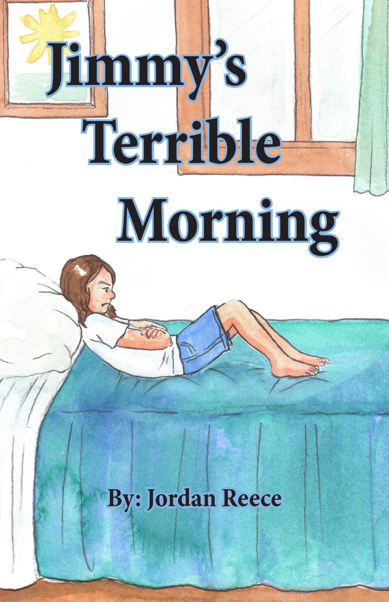 Jimmy's Terrible Morning by Jordan Reece | Goodreads
