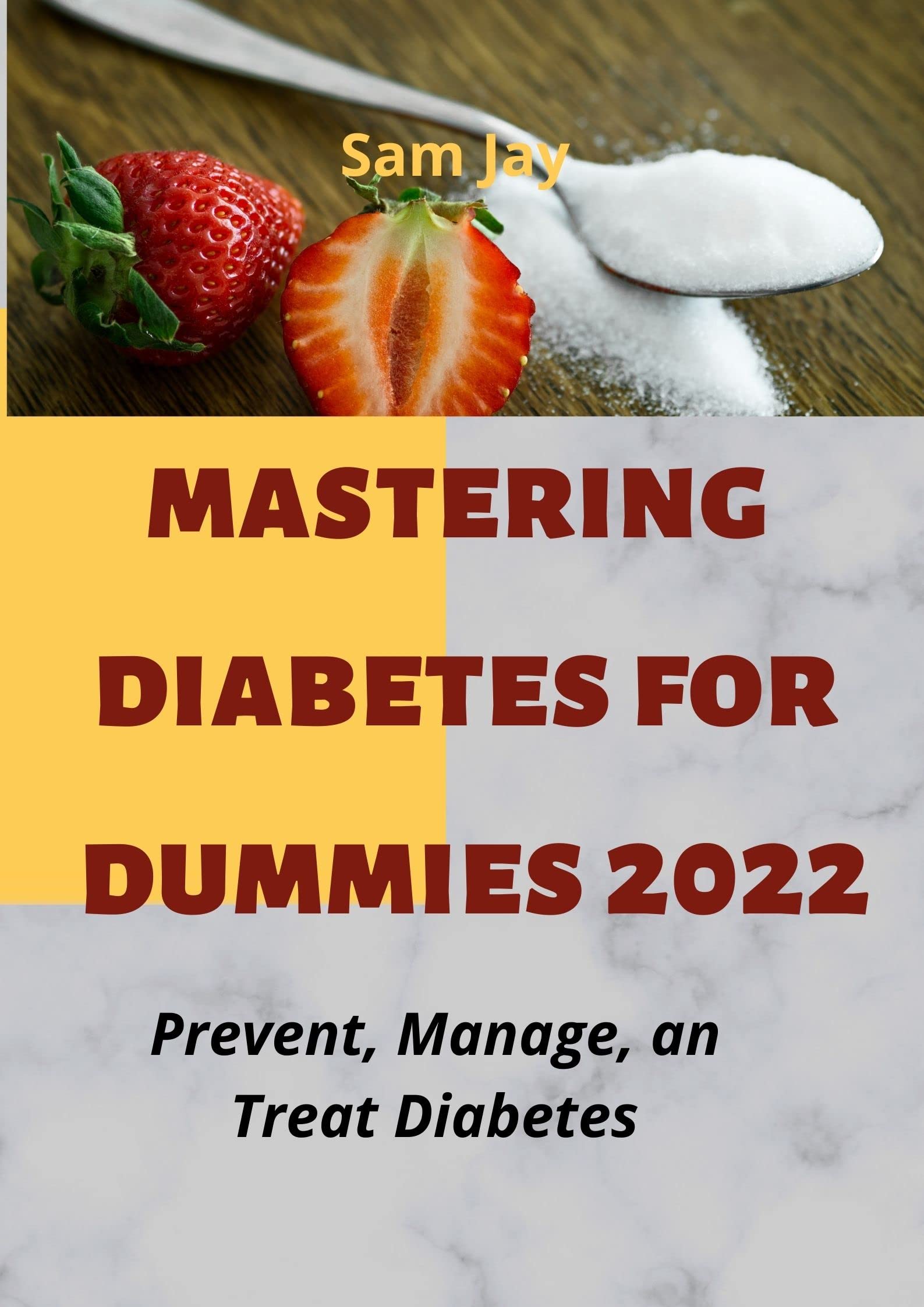 Manage and Control Diabetes for Dummies: Guide to Pre, Type One(1), and ...