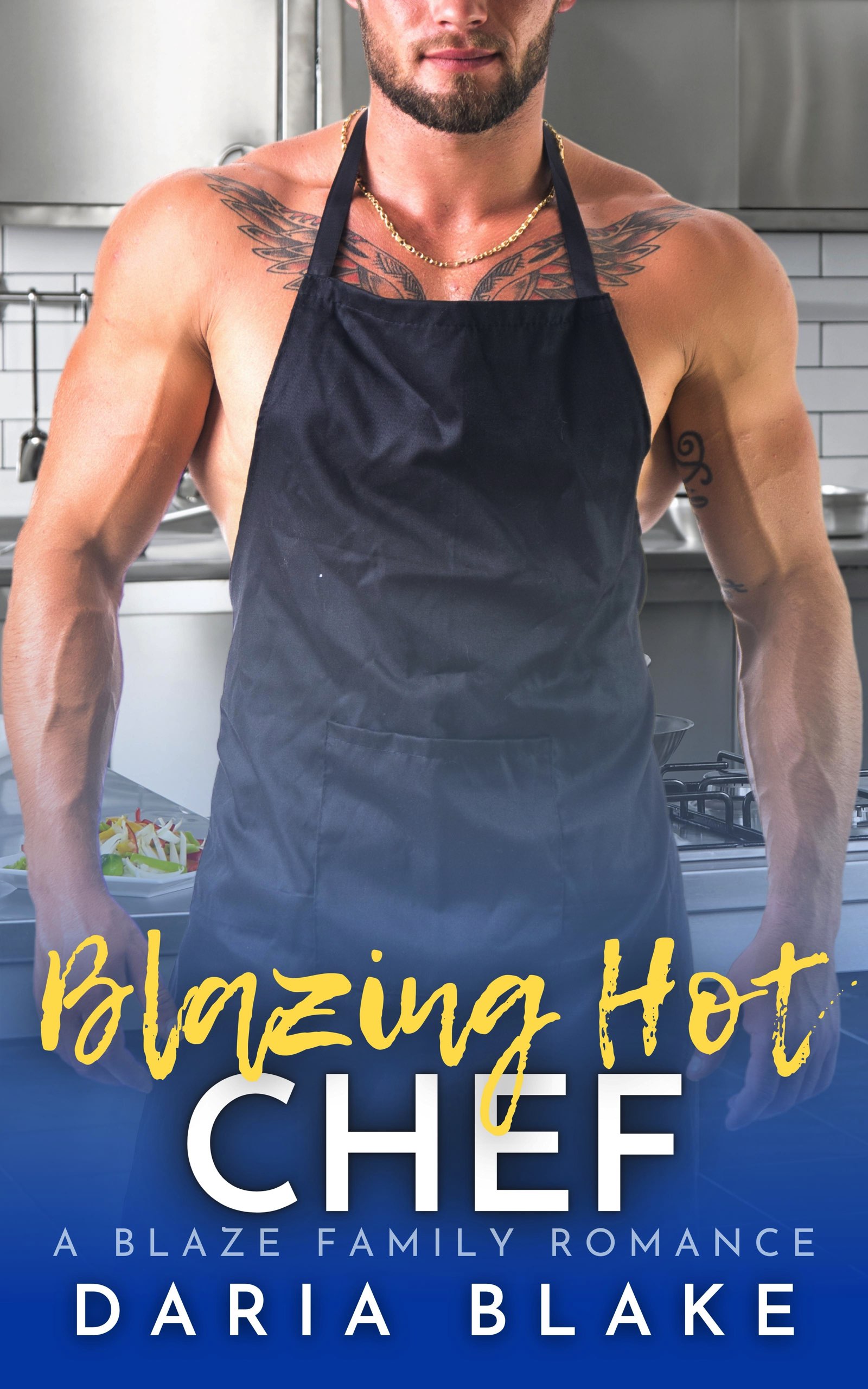 Blazing Hot Chef (Blaze Family Romance, #8) by Daria Blake | Goodreads