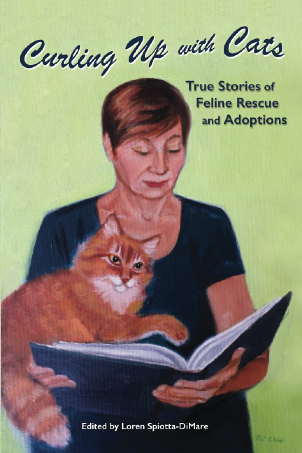 Curling Up with Cats: True Stories of Feline Rescue and Adoptions by ...