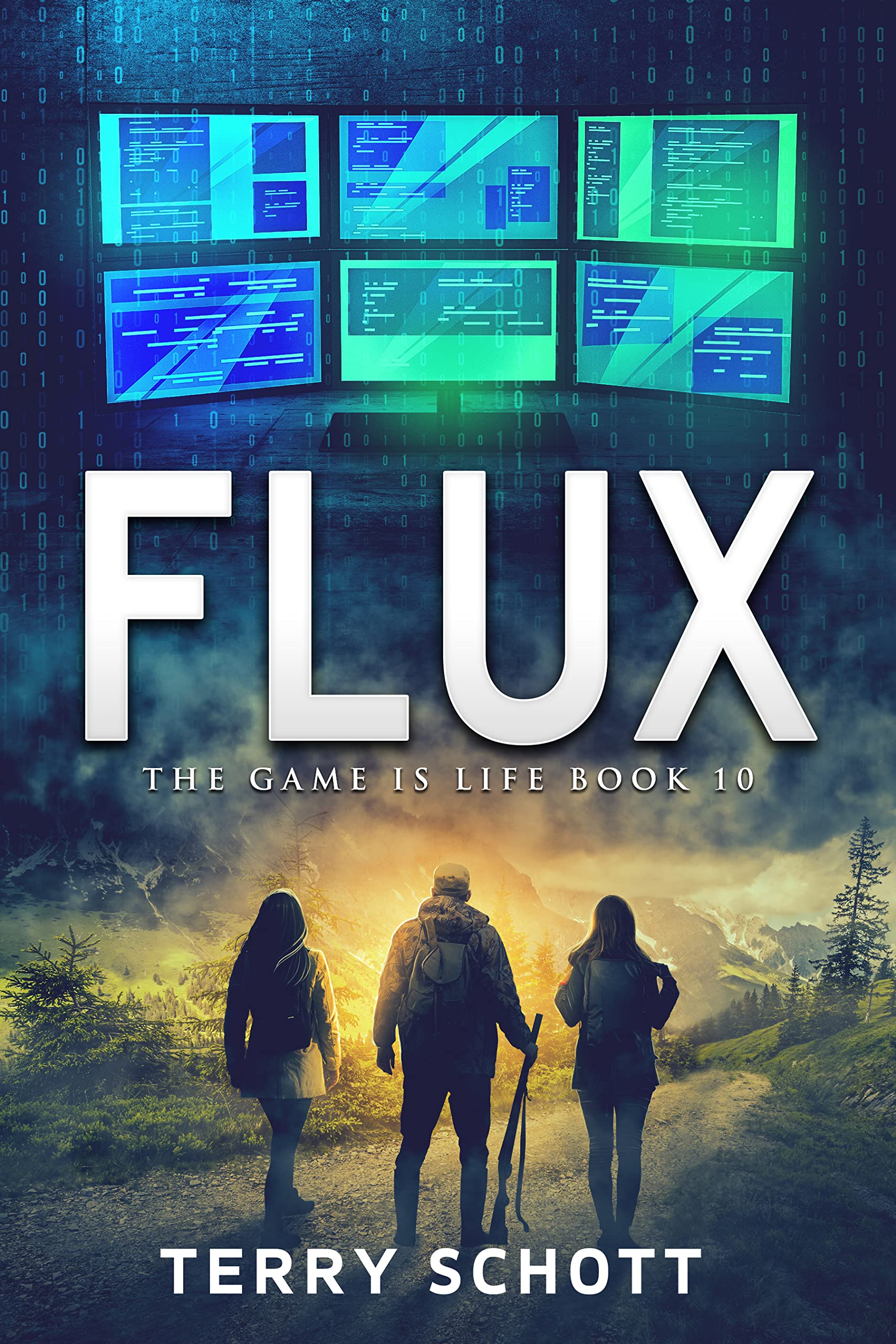 Flux: The Game is Life : Book 10 by Terry Schott | Goodreads