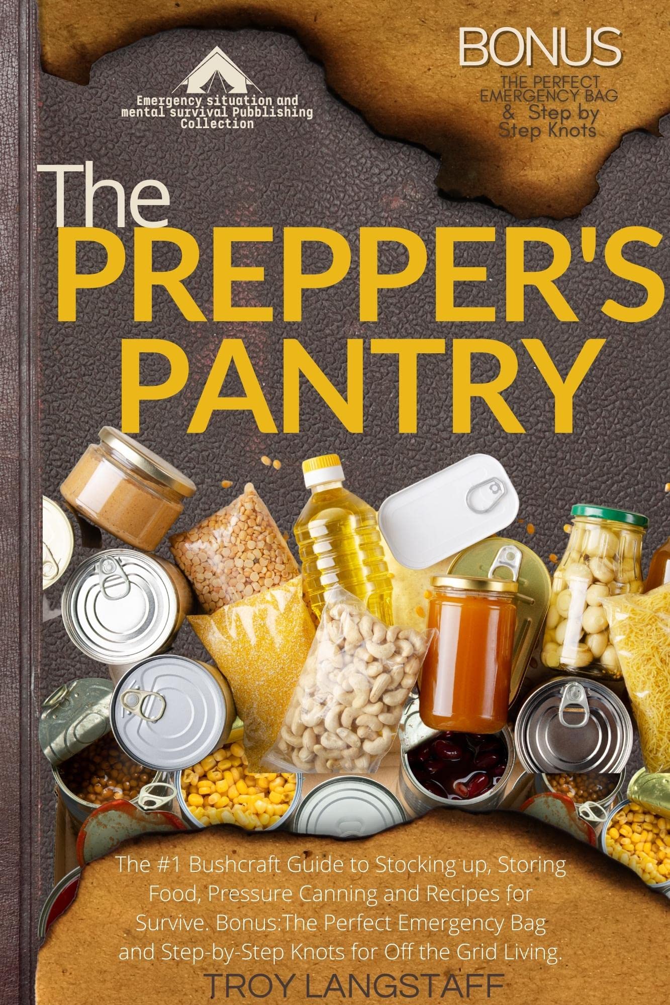 The Prepper's Pantry: The Definitive Guide to Stocking up, Storing Food ...