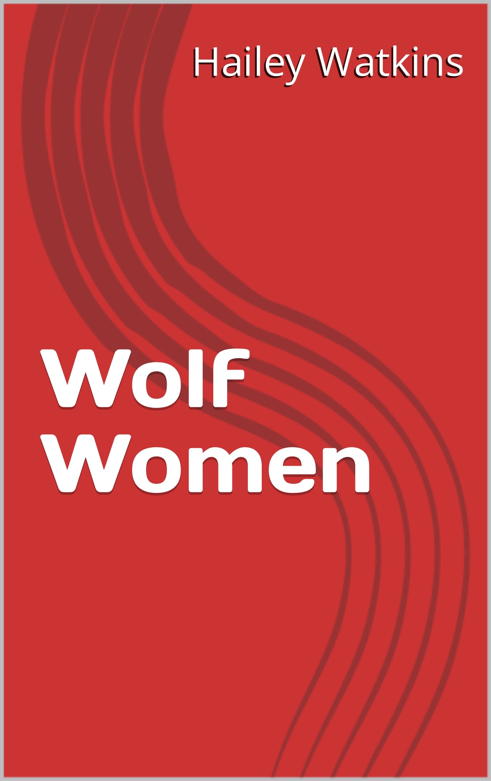 Wolf Women by Hailey Watkins | Goodreads