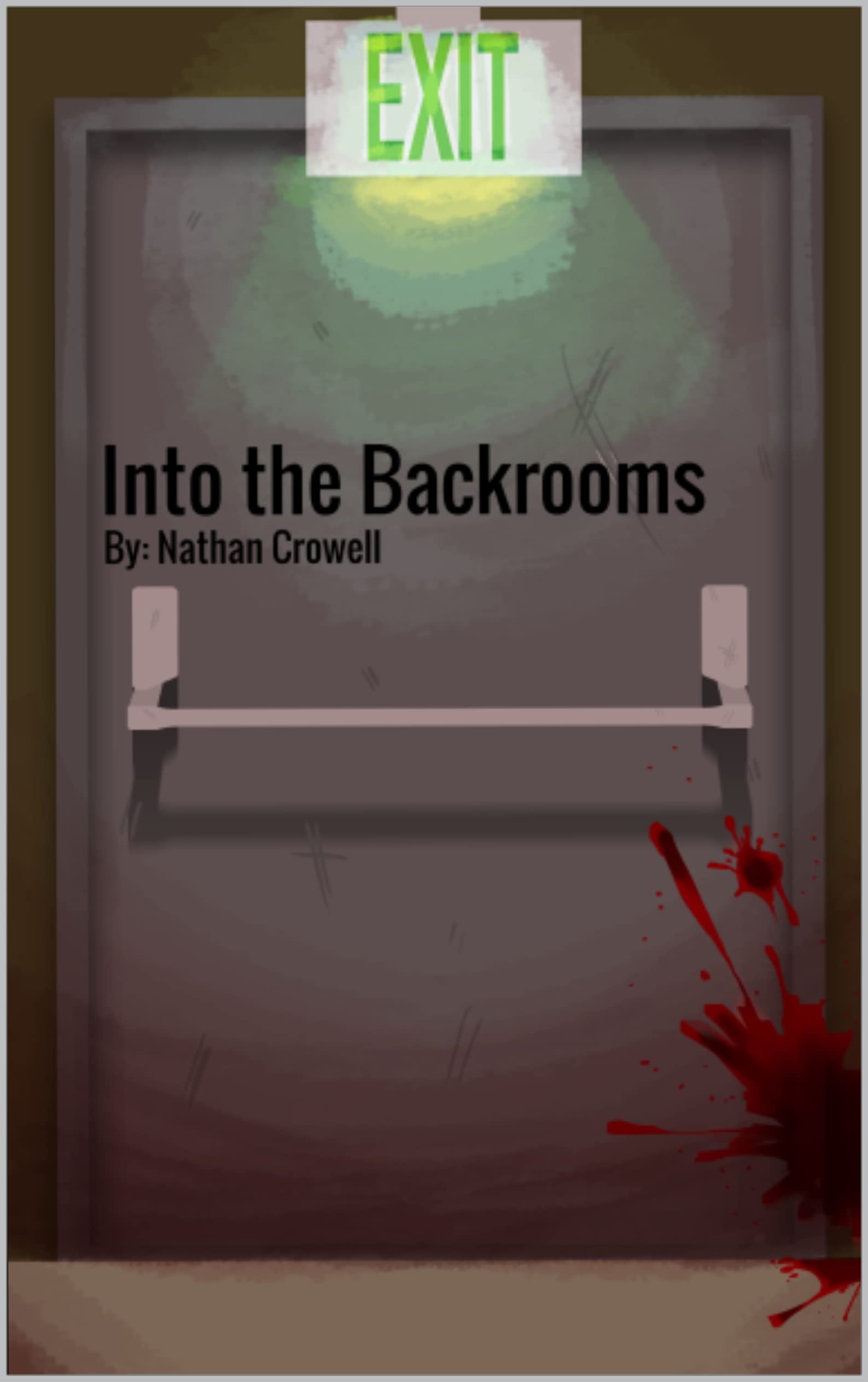 Into the Backrooms by Nathan Crowell | Goodreads