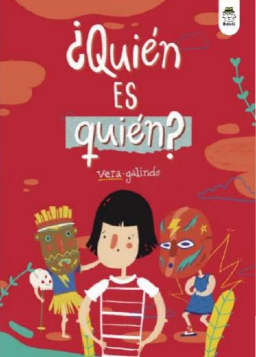 ¿Quién es quién? (Spanish Edition) by Vera Galindo | Goodreads