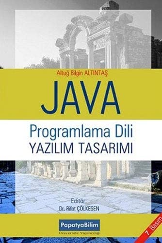 Java Programlama Dili ve Yazılım Tasarımı by Altug B. ALTINTAŞ | Goodreads
