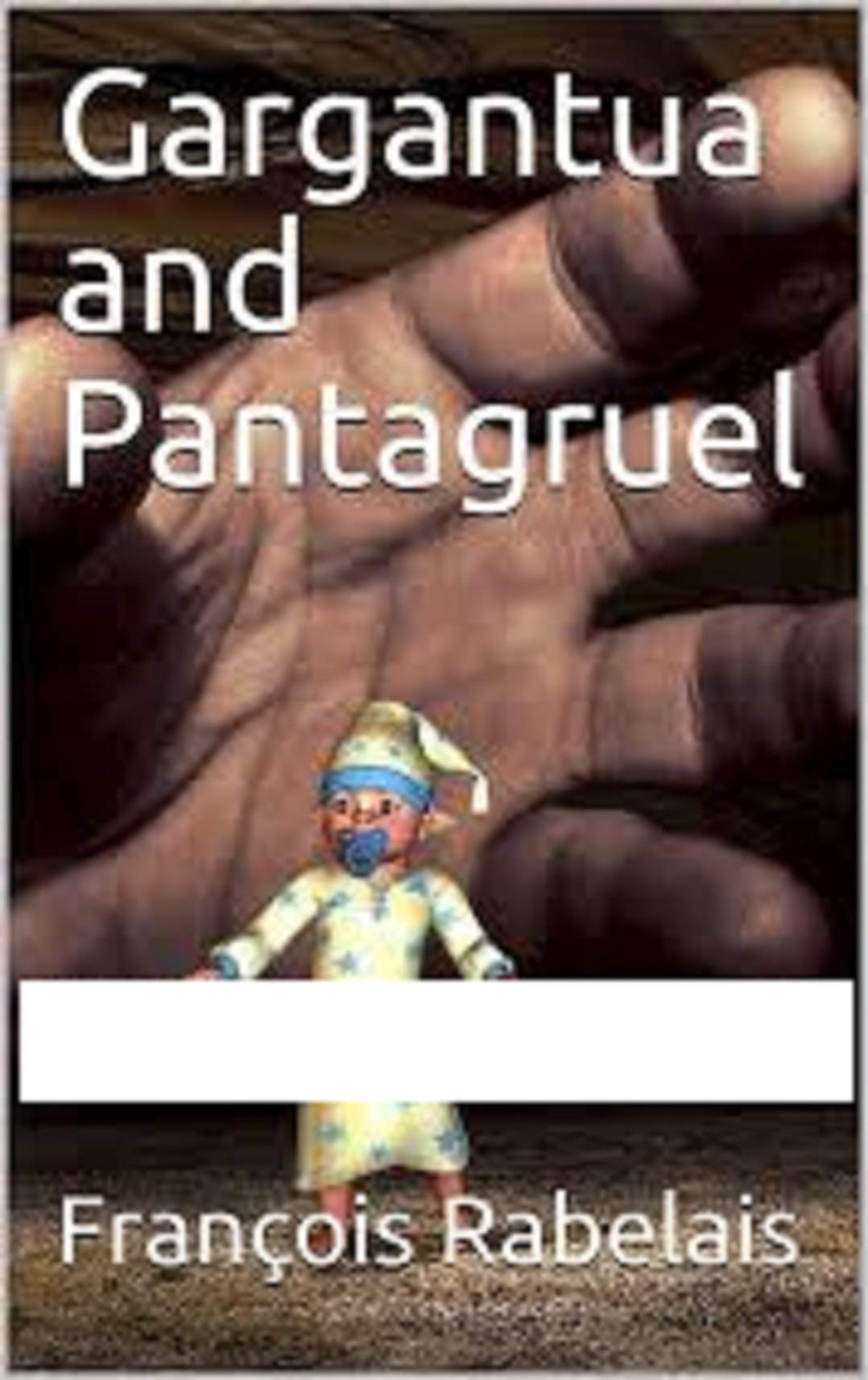 Gargantua and Pantagruel(classics illustrated) by François Rabelais ...