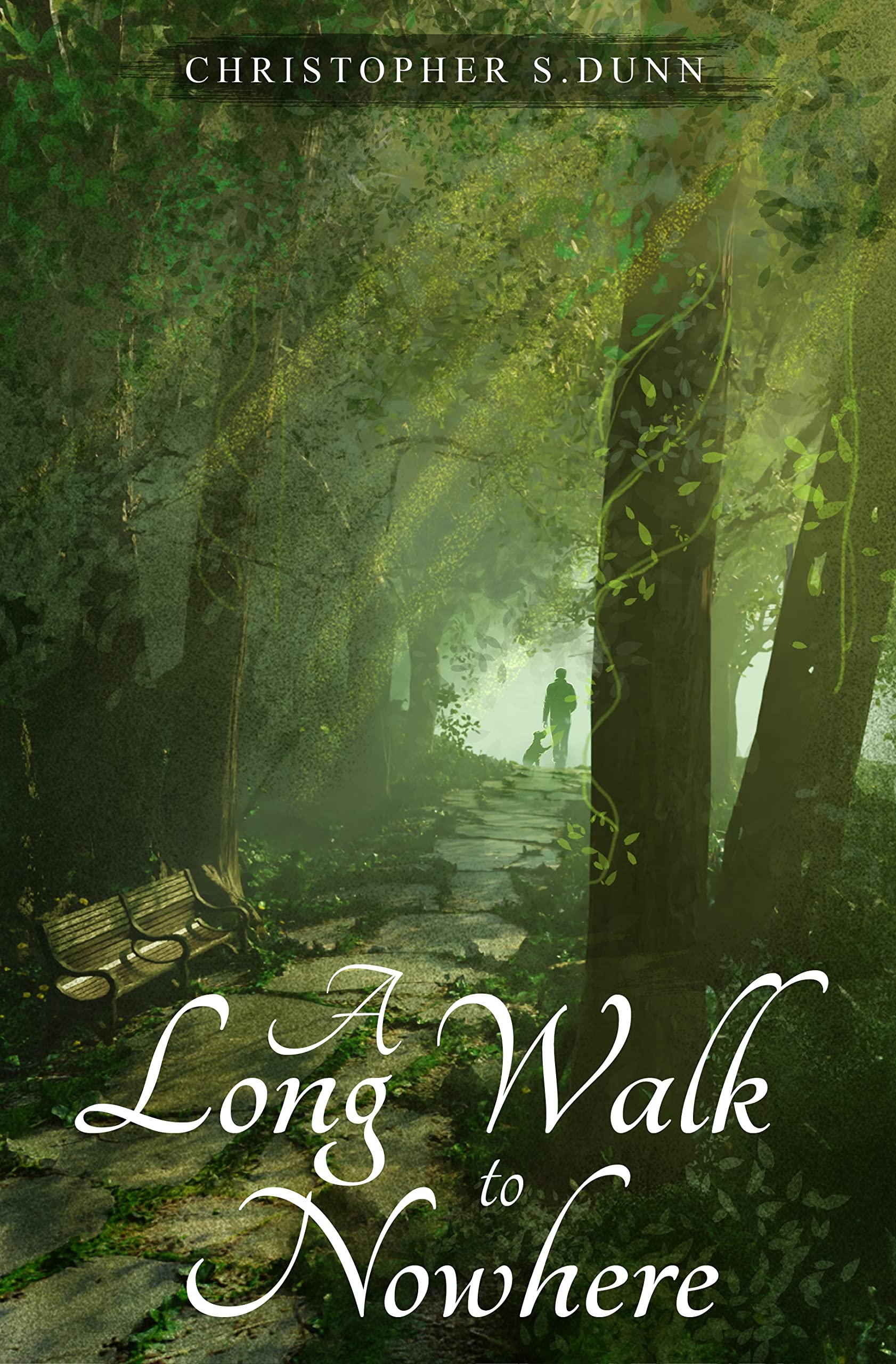 A Long Walk to Nowhere by Christopher S Dunn | Goodreads