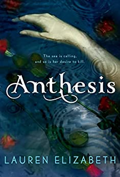 Anthesis by Lauren Elizabeth | Goodreads