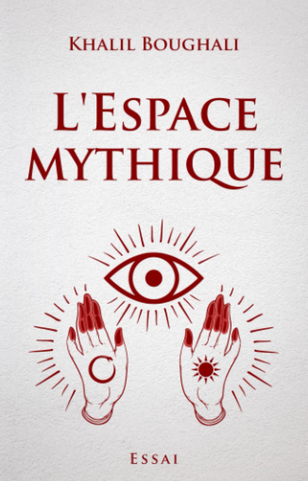 L'Espace mythique by Khalil Boughali | Goodreads