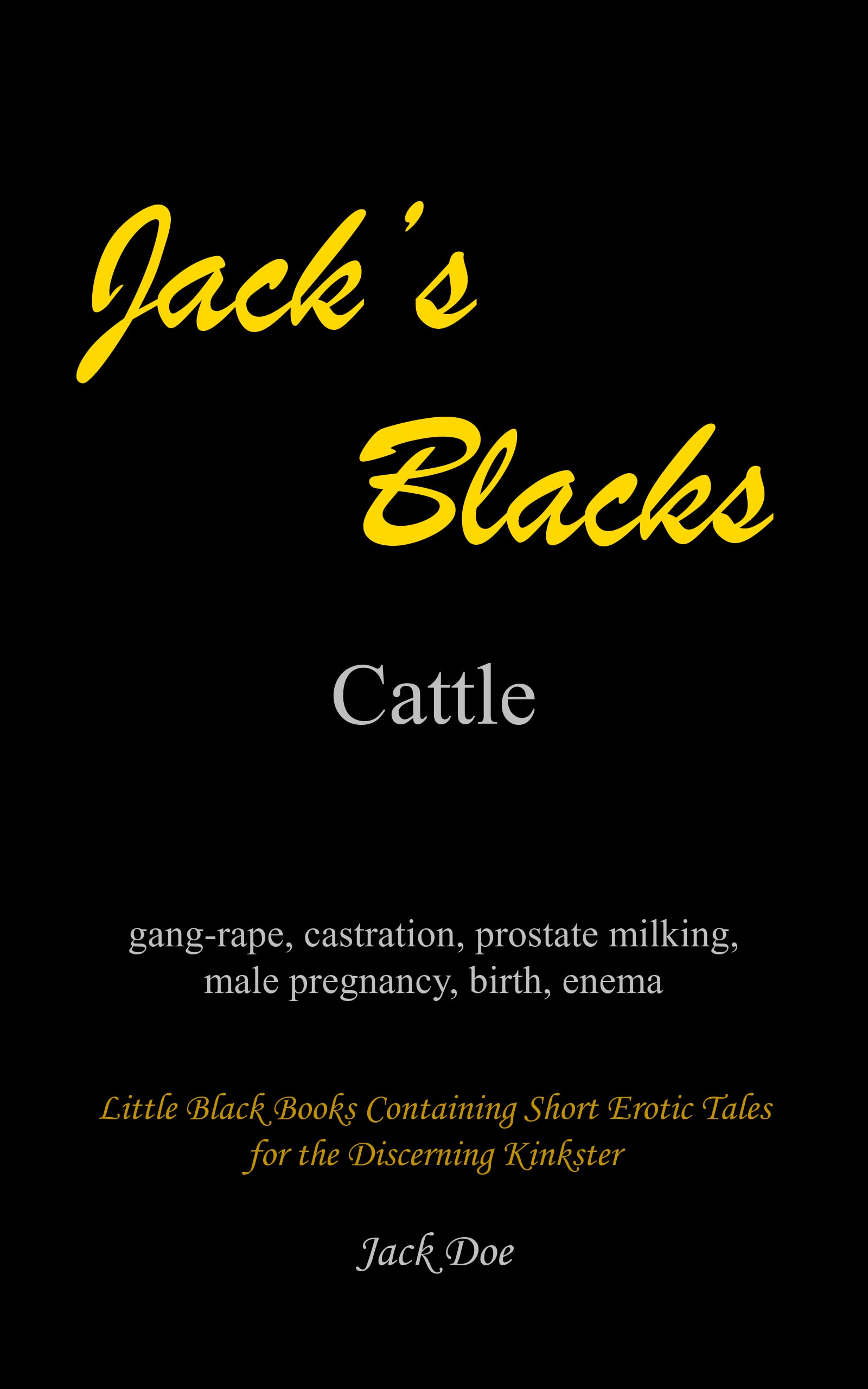 Cattle (Jack's Blacks) by Jack Doe | Goodreads