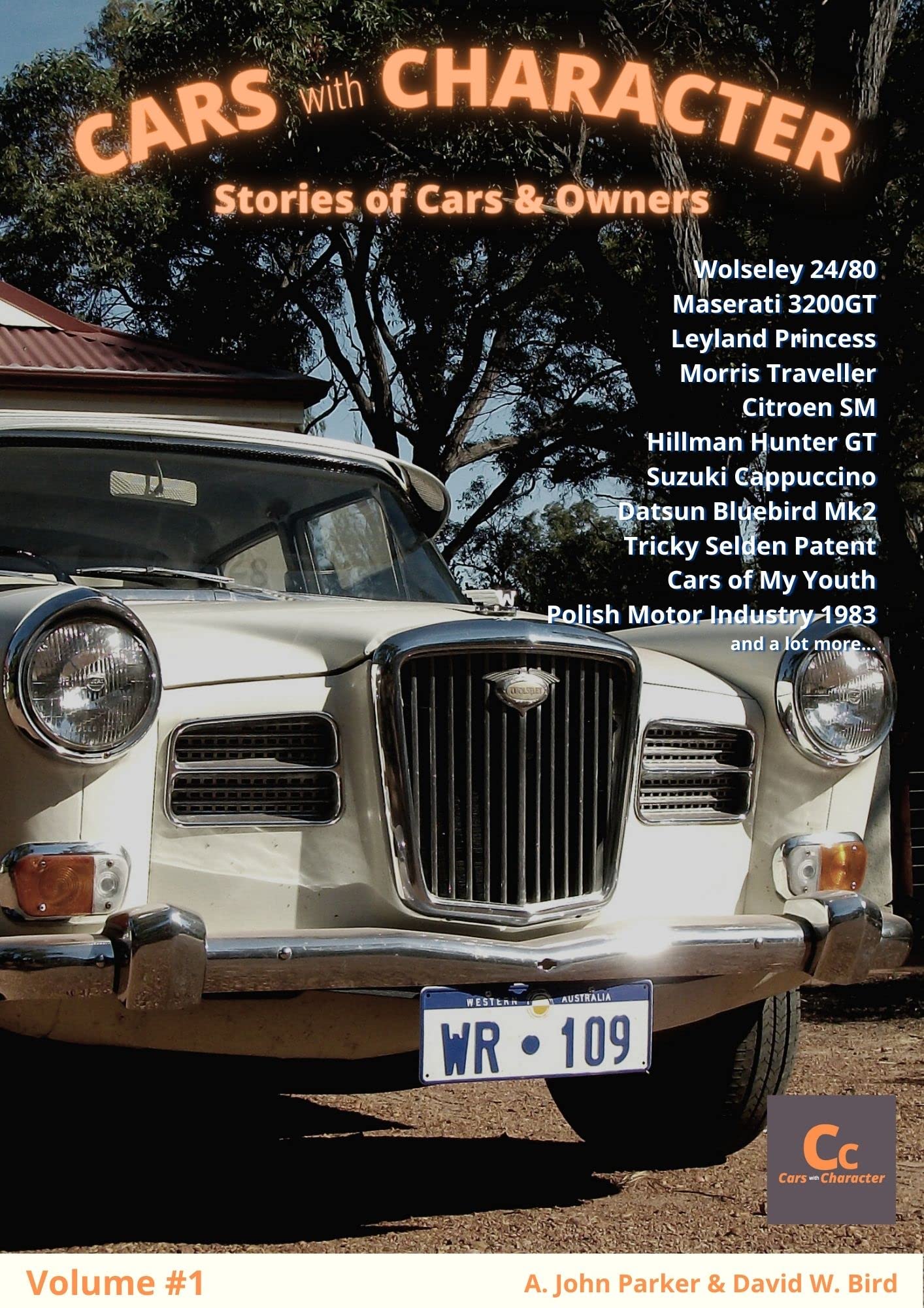 Cars with Character Volume 1: Stories of Cars & Owners by A. John ...