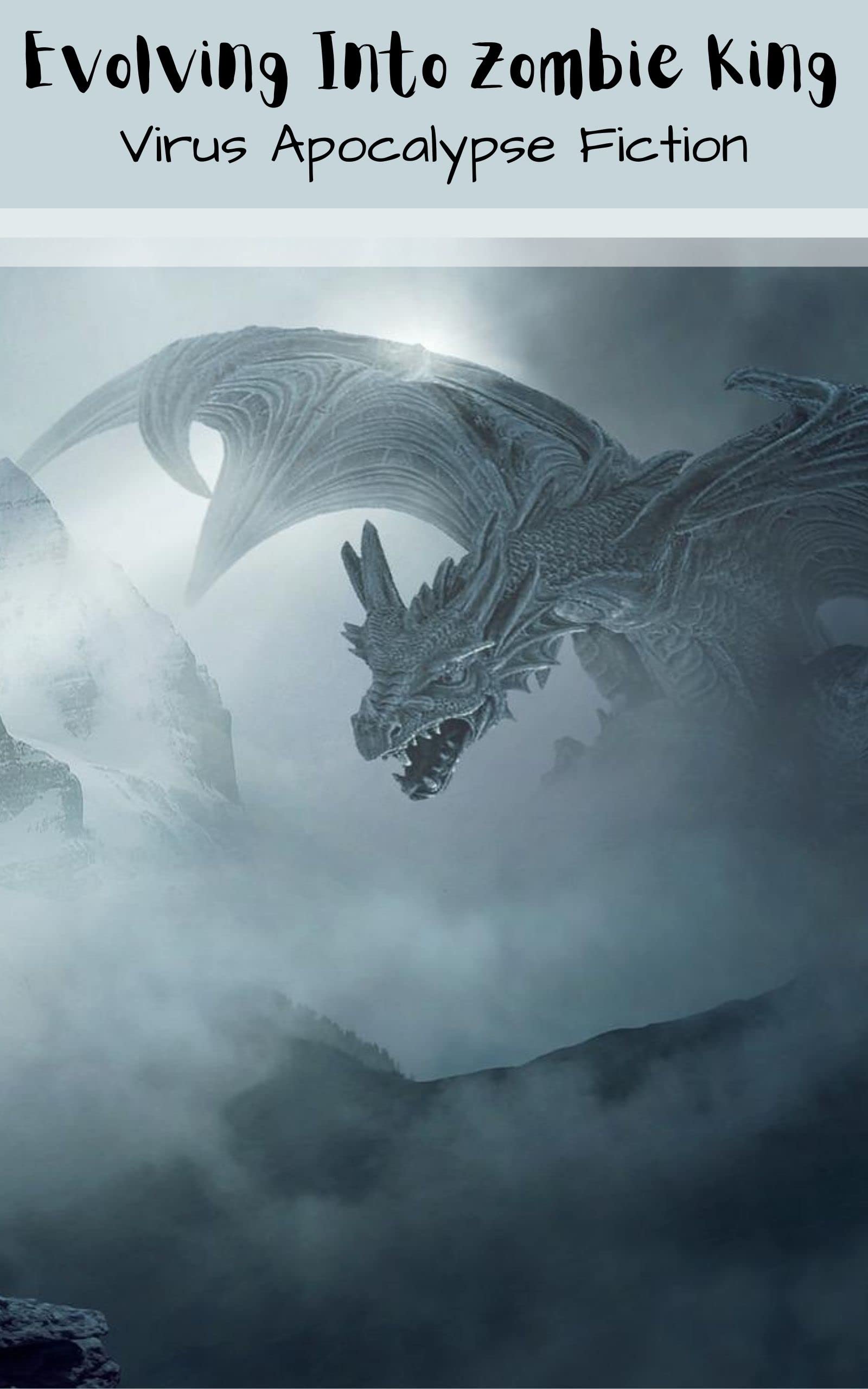 Evolving Into Zombie King: Virus Apocalypse Fiction by Charlotte Ashley ...