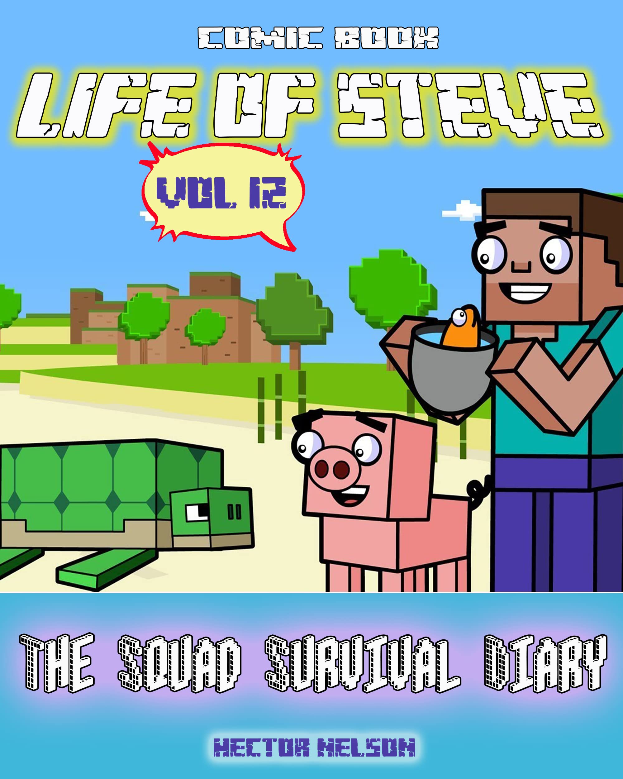 Life of Steve Comic Book: The Squad Survival Diary - Volume 12 by ...