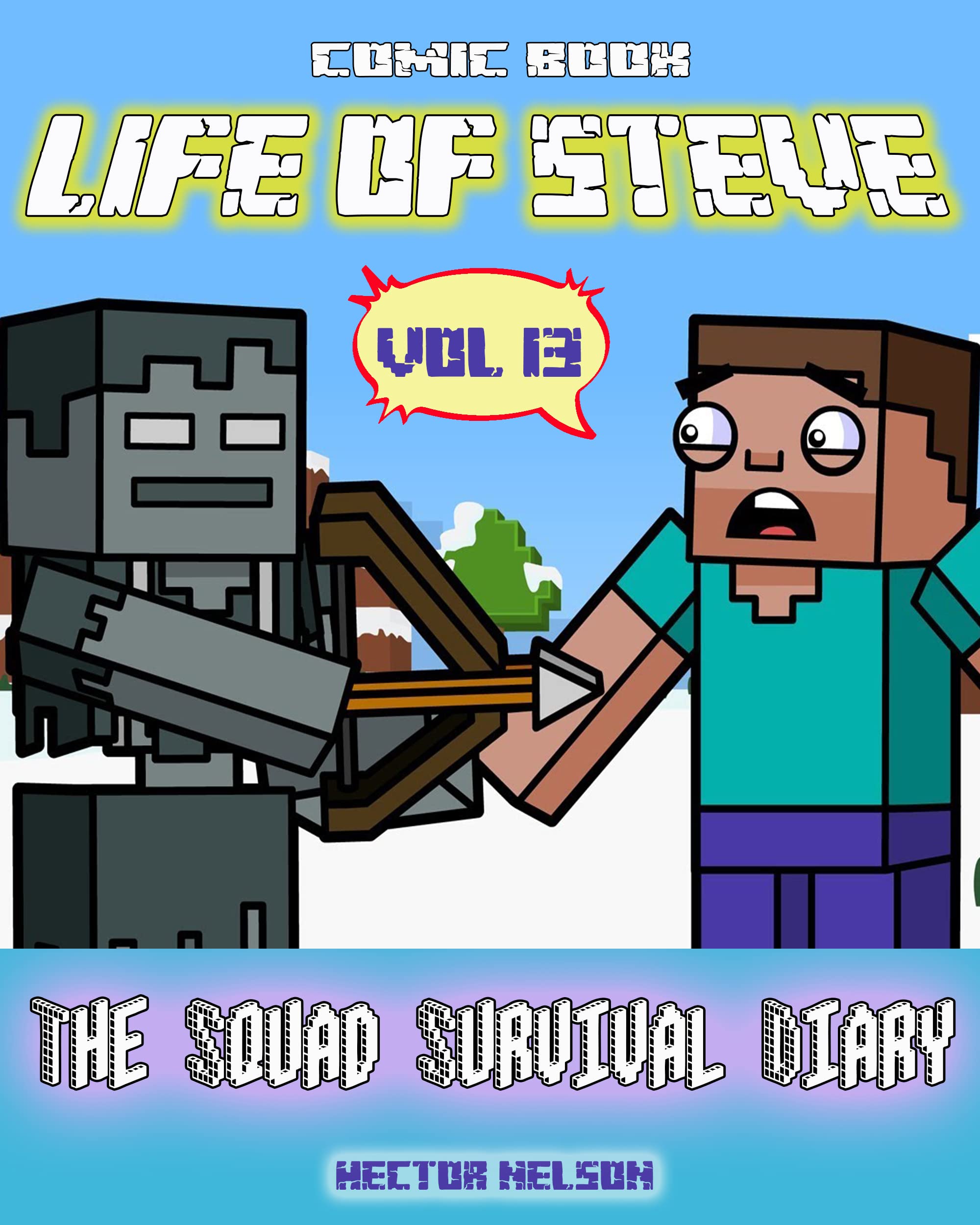 Life of Steve Comic Book: The Squad Survival Diary - Volume 13 by ...