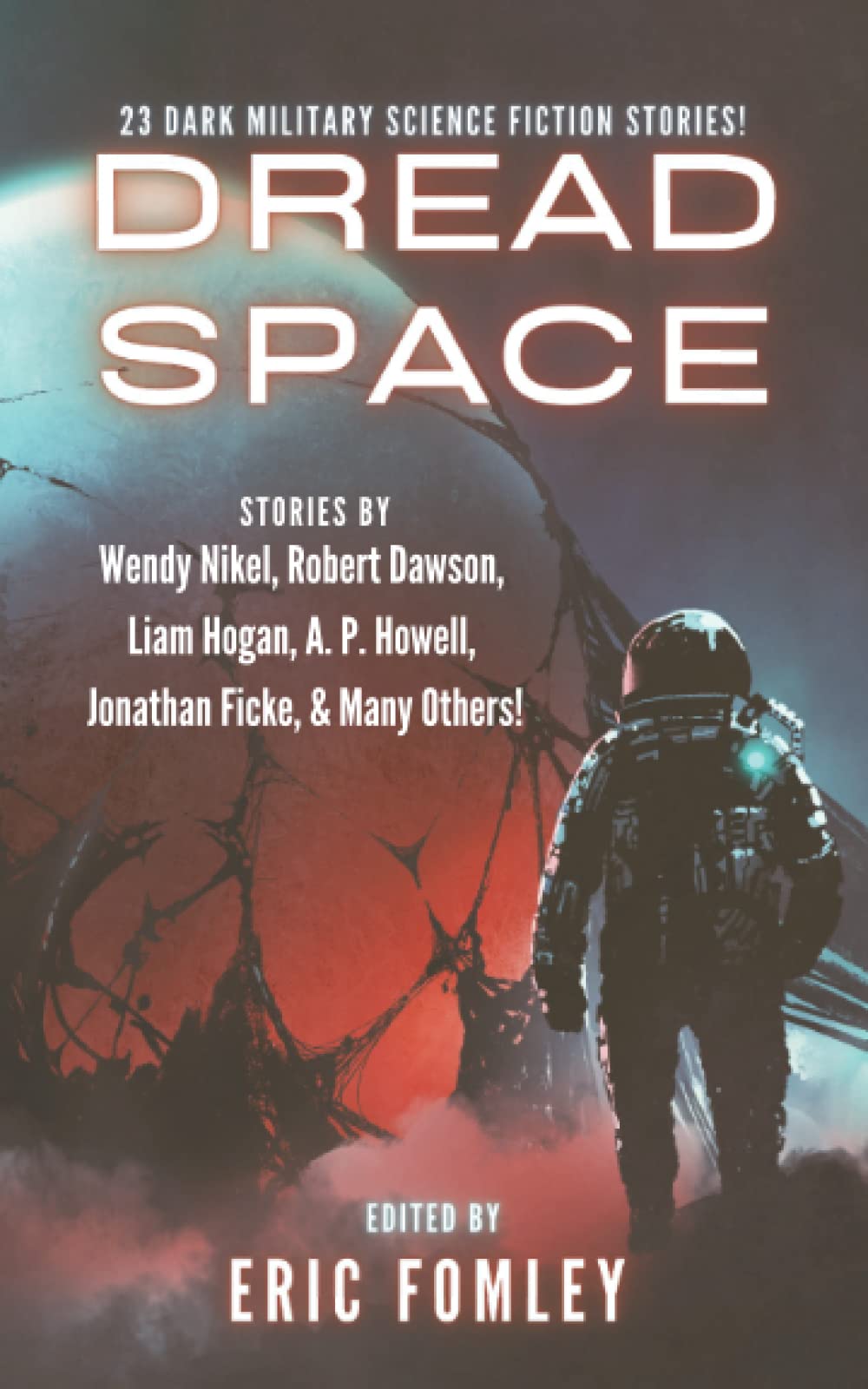 Dread Space: 23 Dark Military Science Fiction Stories! by Eric Fomley ...