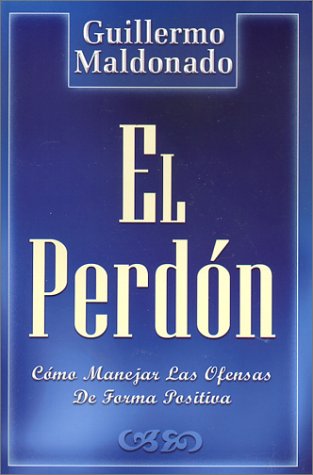 El perdon by Guillermo Maldonado | Goodreads
