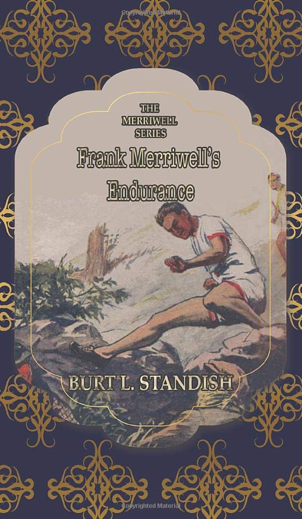 Frank Merriwell's Endurance: or, A Square Shooter by Burt L Standish ...
