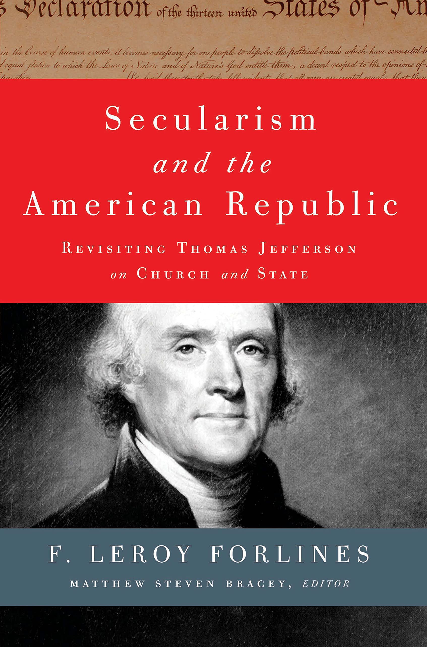 Secularism and the American Republic: Revisiting Thomas Jefferson on ...
