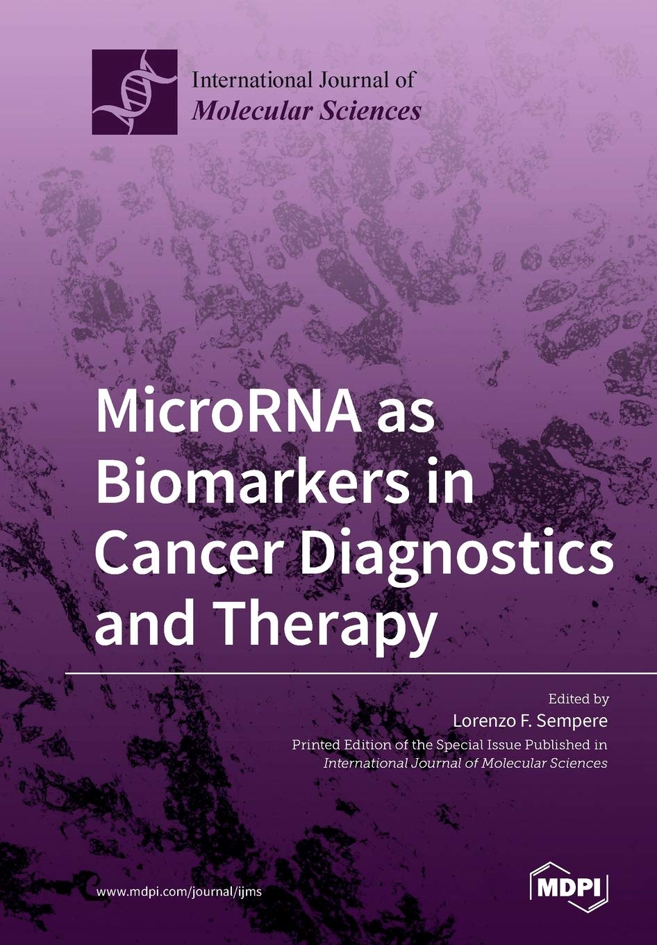 MicroRNA as Biomarkers in Cancer Diagnostics and Therapy by Lorenzo F ...