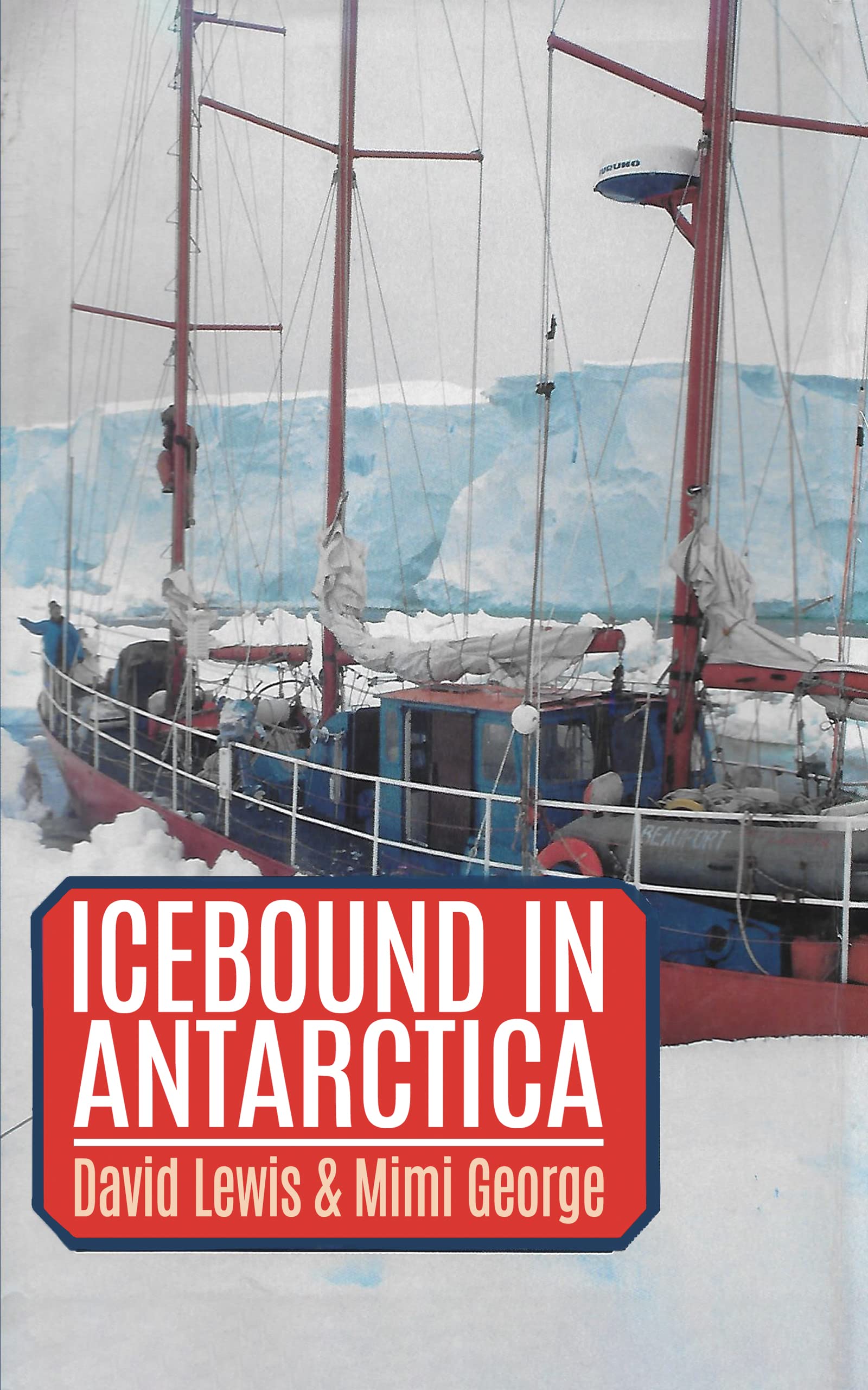 Icebound in Antarctica by David Lewis | Goodreads