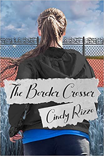 The Border Crosser (Split, #2) by Cindy Rizzo | Goodreads