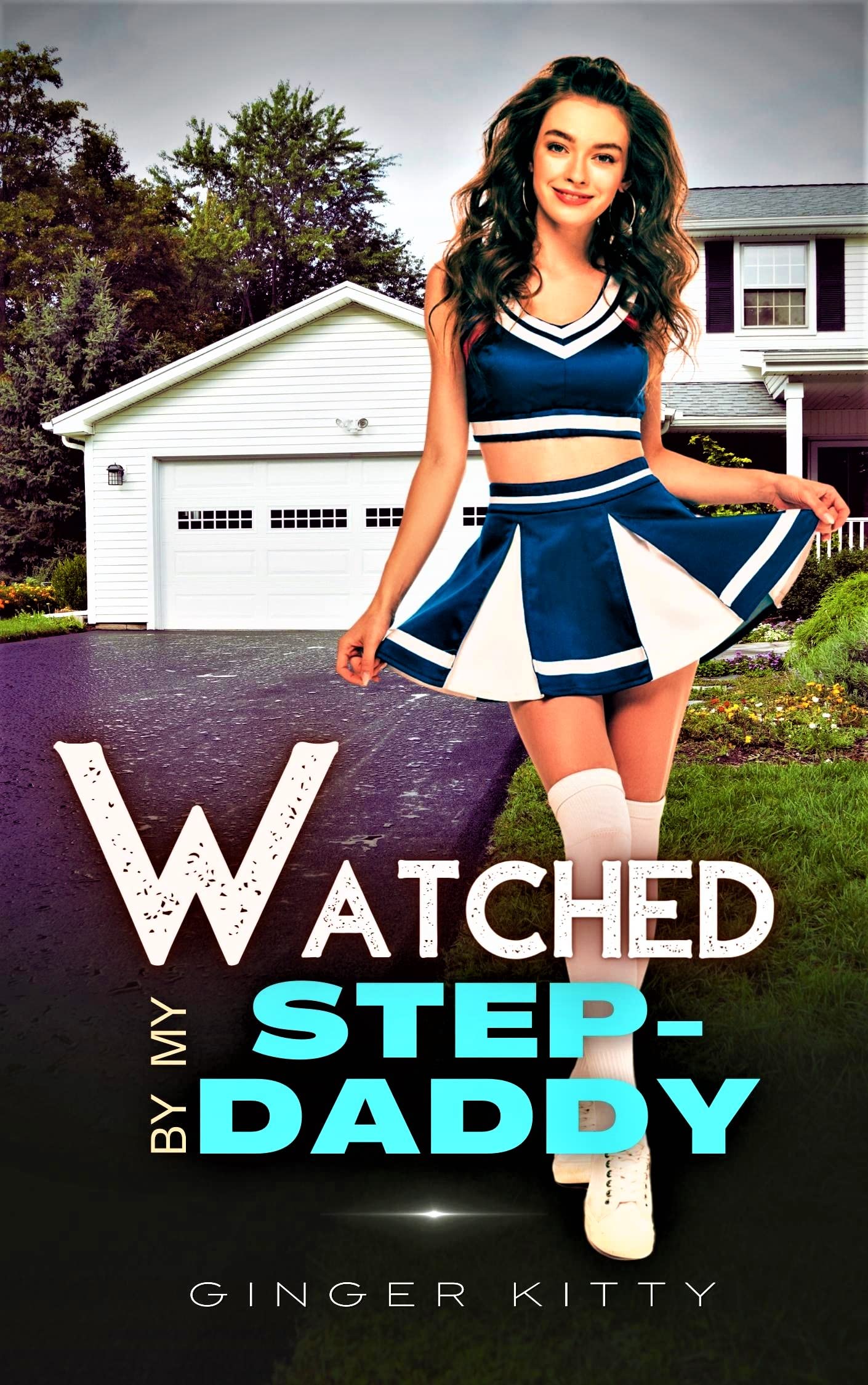 WATCHED BY MY STEP-DADDY by Ginger Kitty | Goodreads