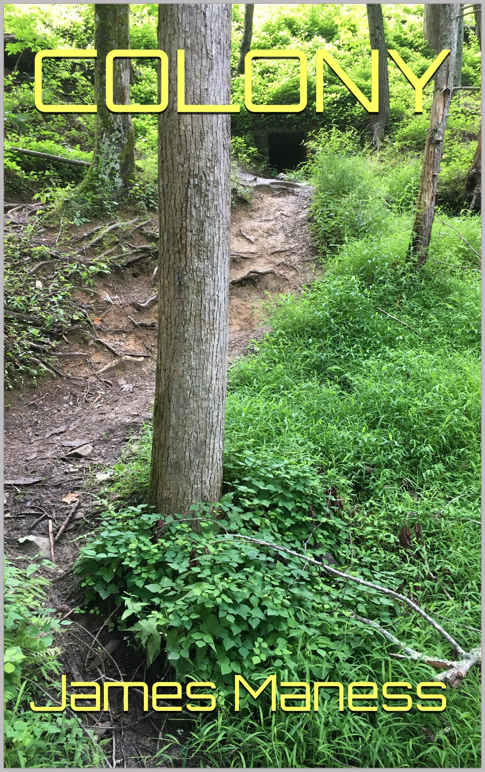 COLONY by James Maness | Goodreads