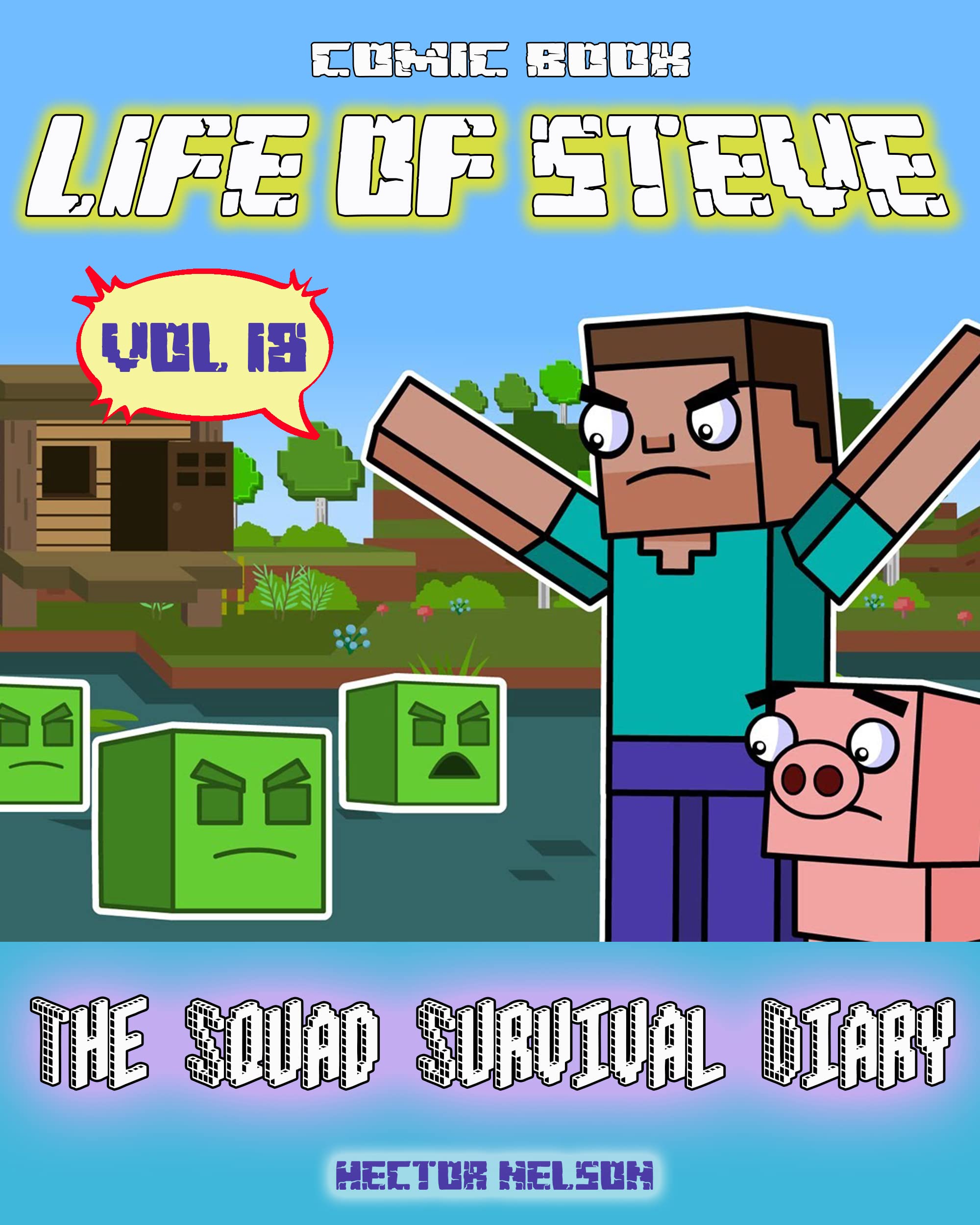 Life of Steve Comic Book: The Squad Survival Diary - Volume 18 by ...