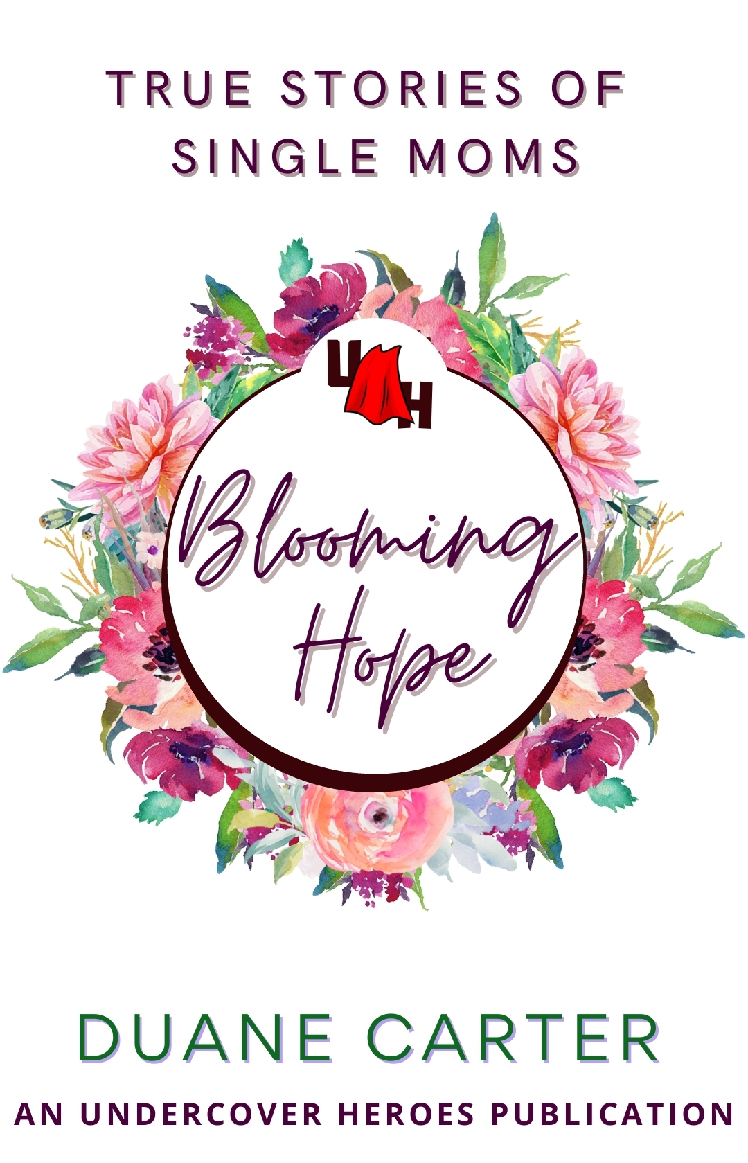Blooming Hope by Duane Carter | Goodreads