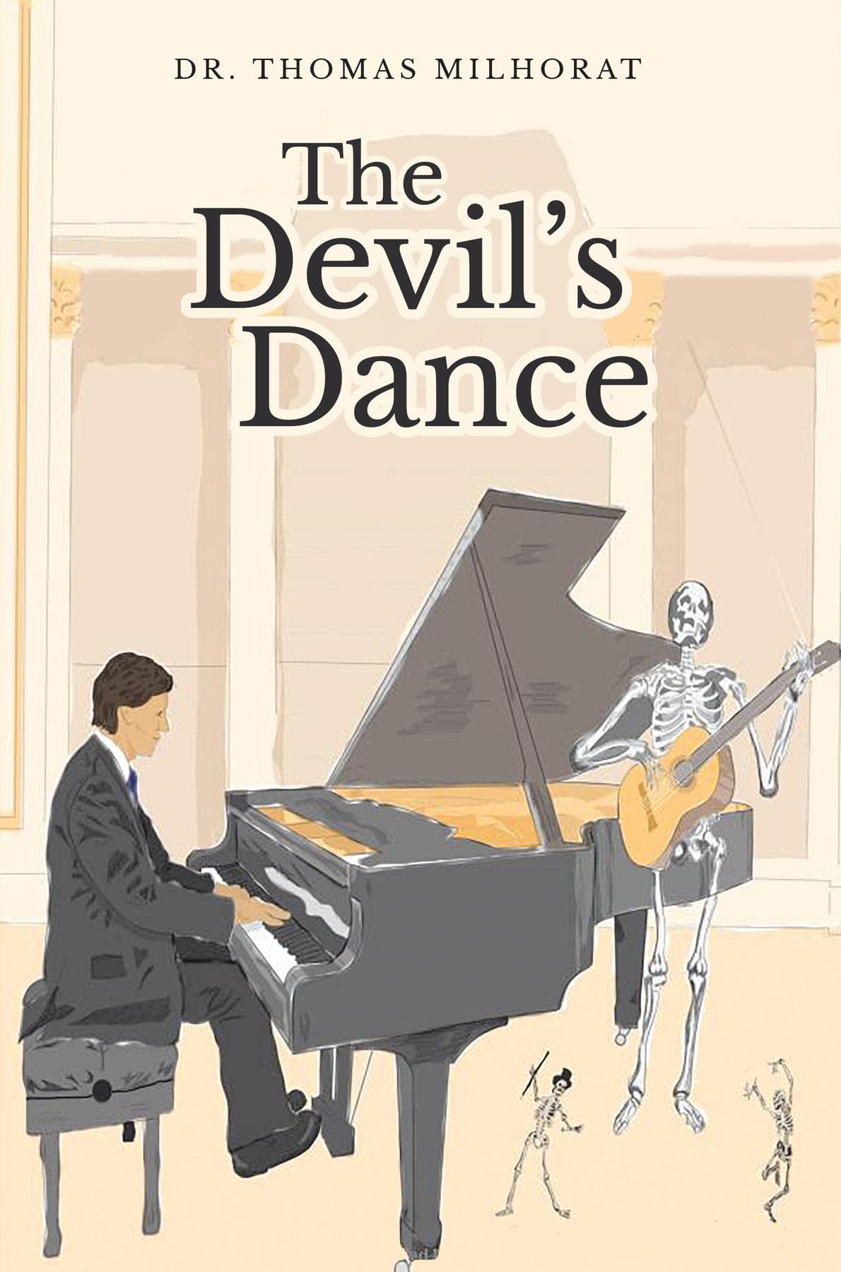 The Devil's Dance by Dr. Thomas Milhorat | Goodreads