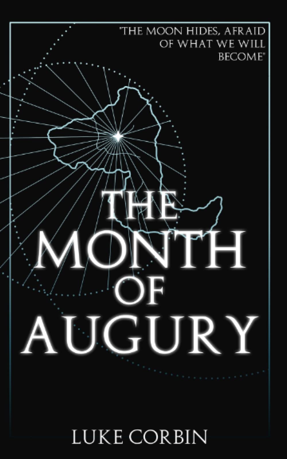 The Month of Augury: Book One of The Aestrum Series by Luke Corbin ...