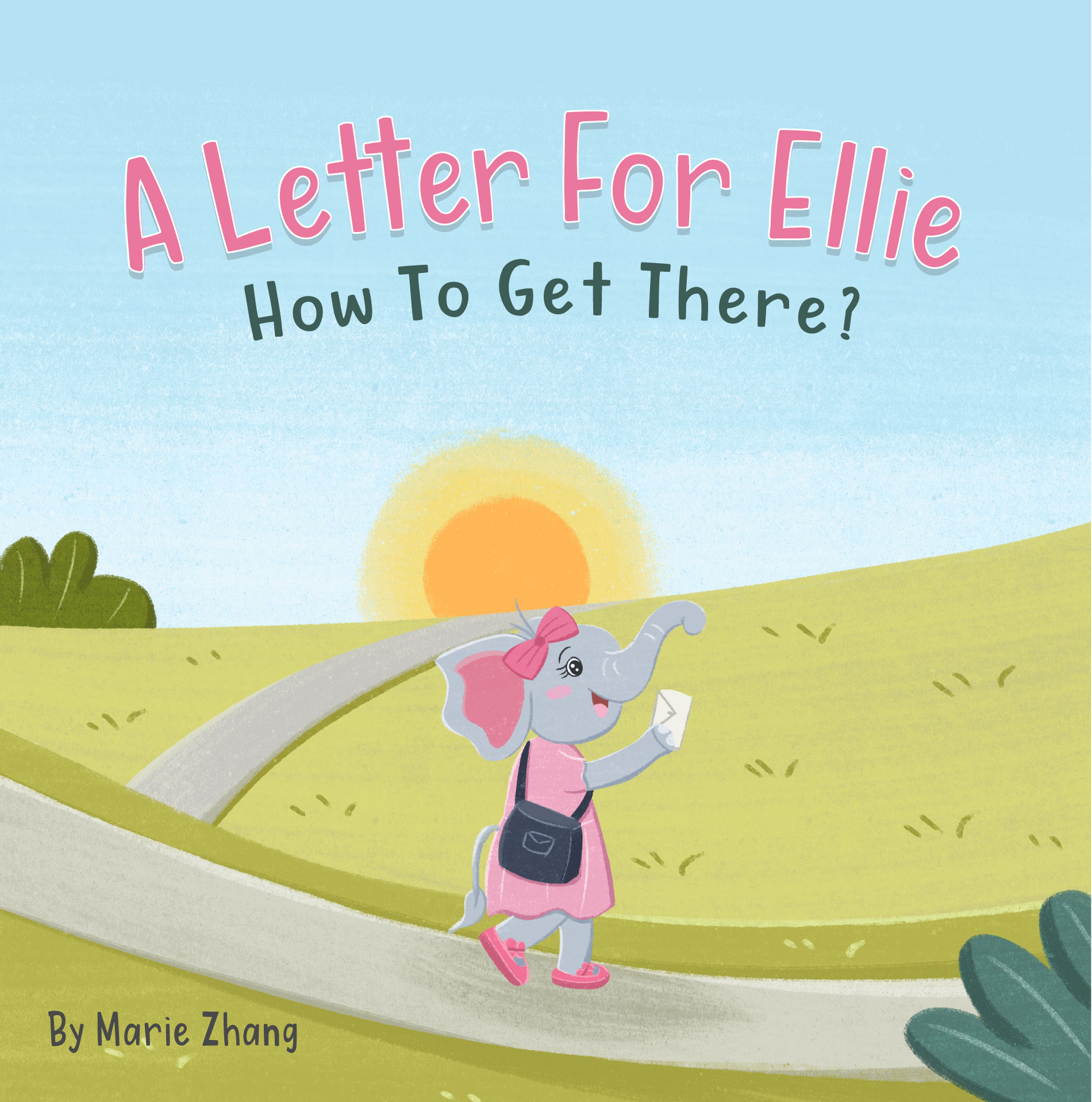 A Letter For Ellie: How To Get There? by Marie Zhang | Goodreads