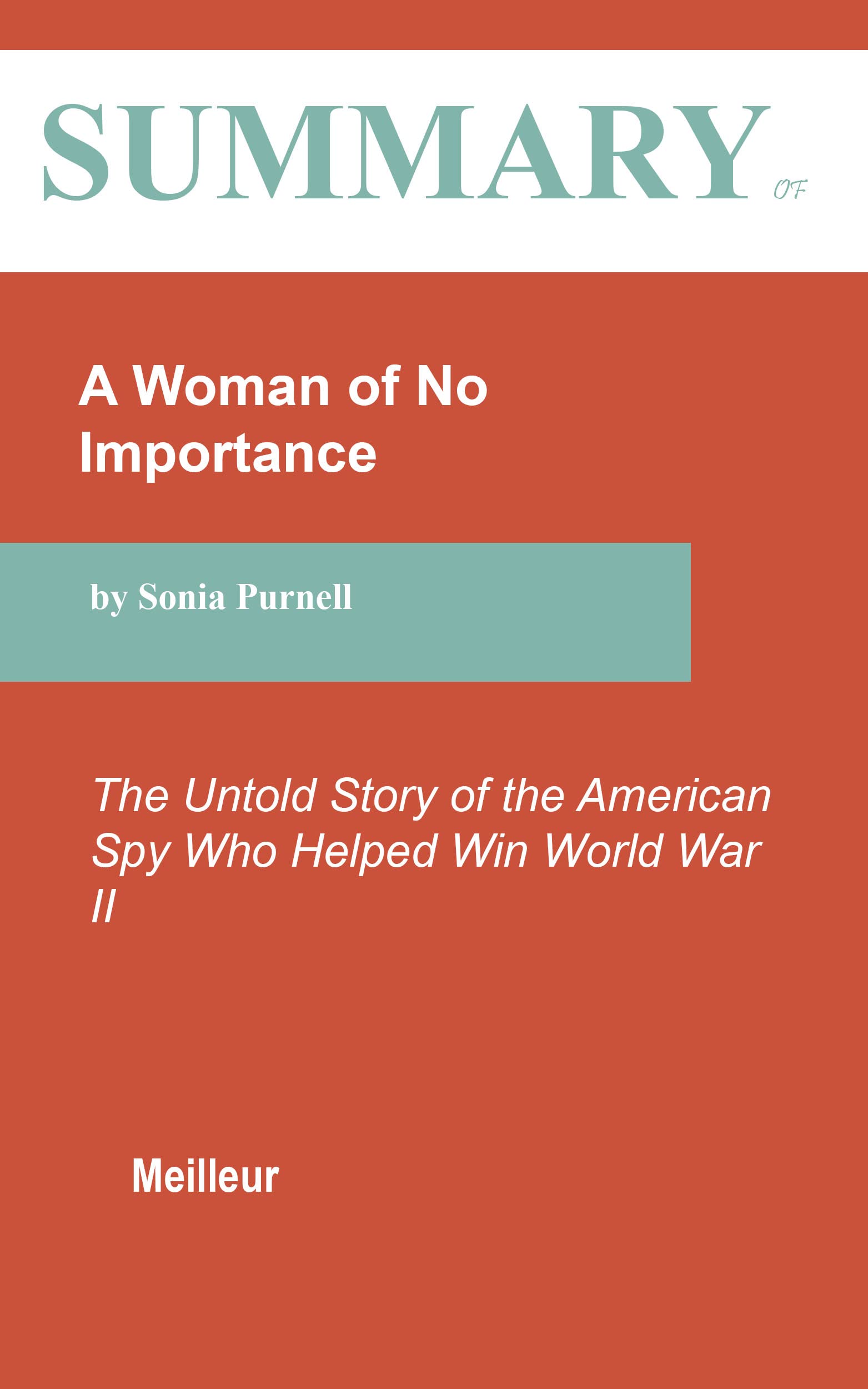 Summary of A Woman of No Importance: The Untold Story of the American ...
