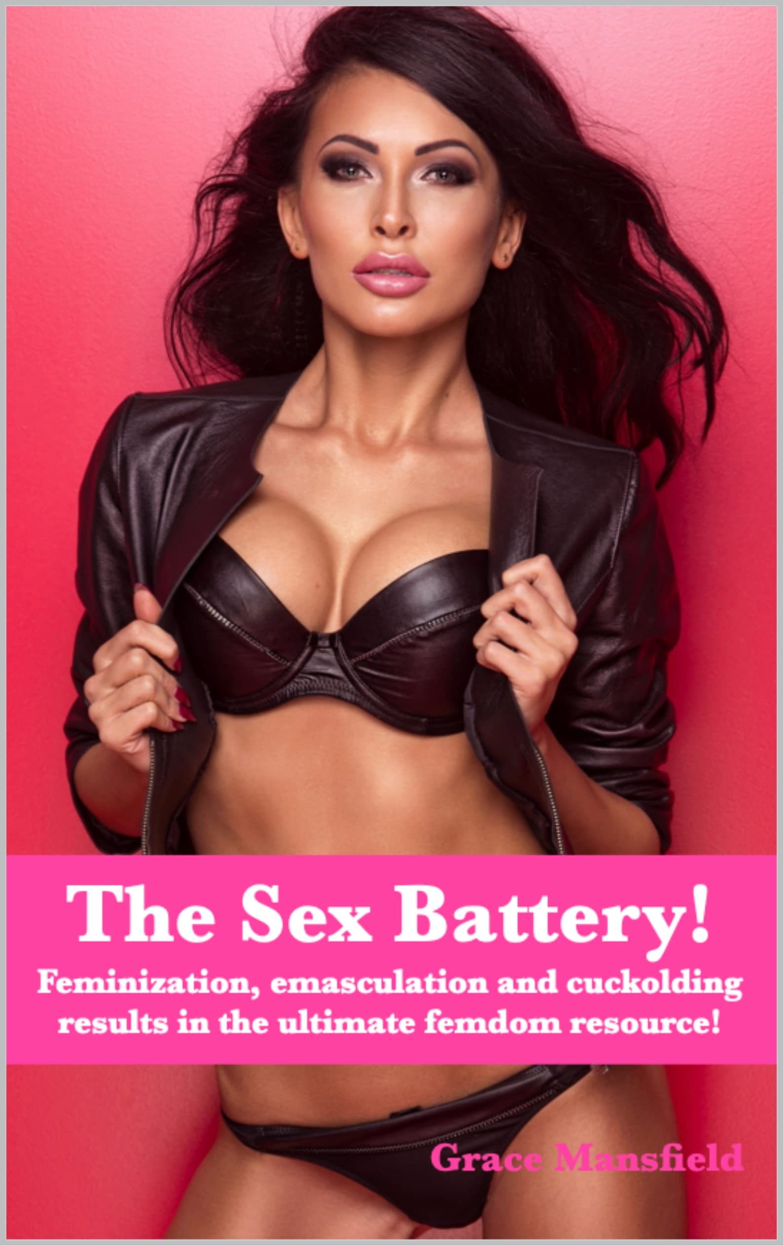 The Sex Battery Feminization Emasculation And Cuckolding Results In The Ultimate Femdom 