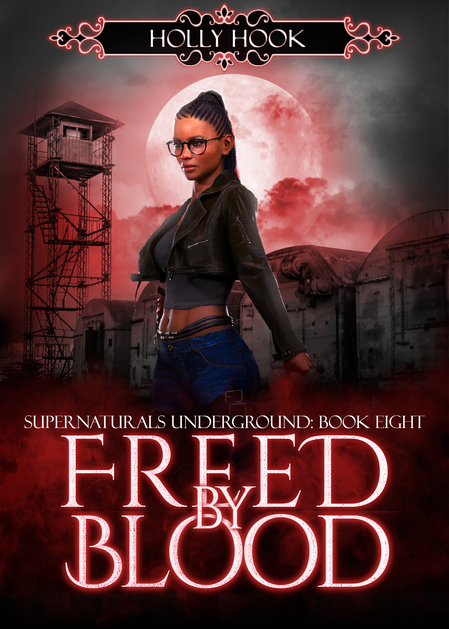 Freed By Blood [Supernaturals Underground, Book Eight] by Holly Hook ...