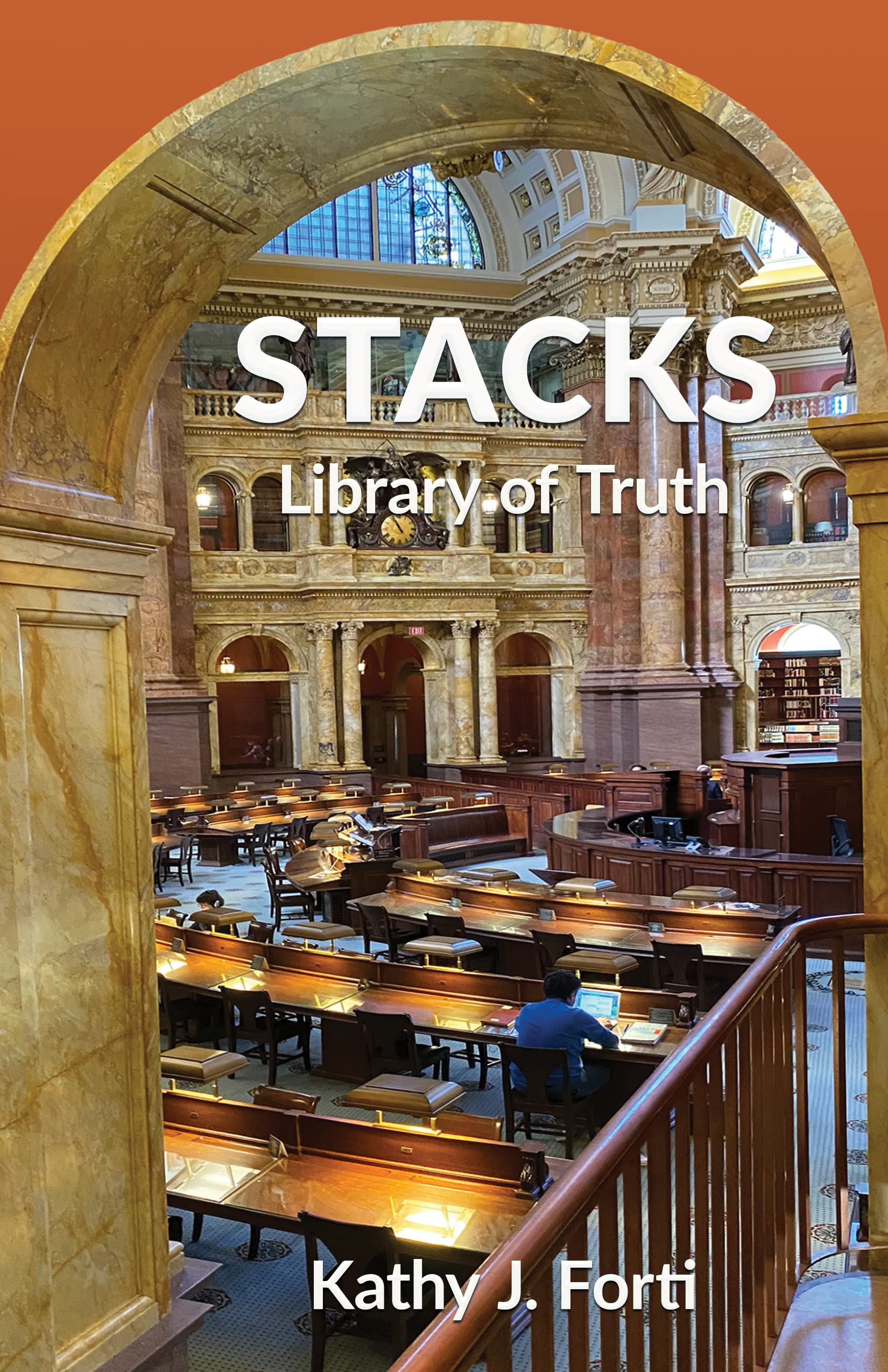 STACKS Library of Truth by Kathy J. Forti | Goodreads