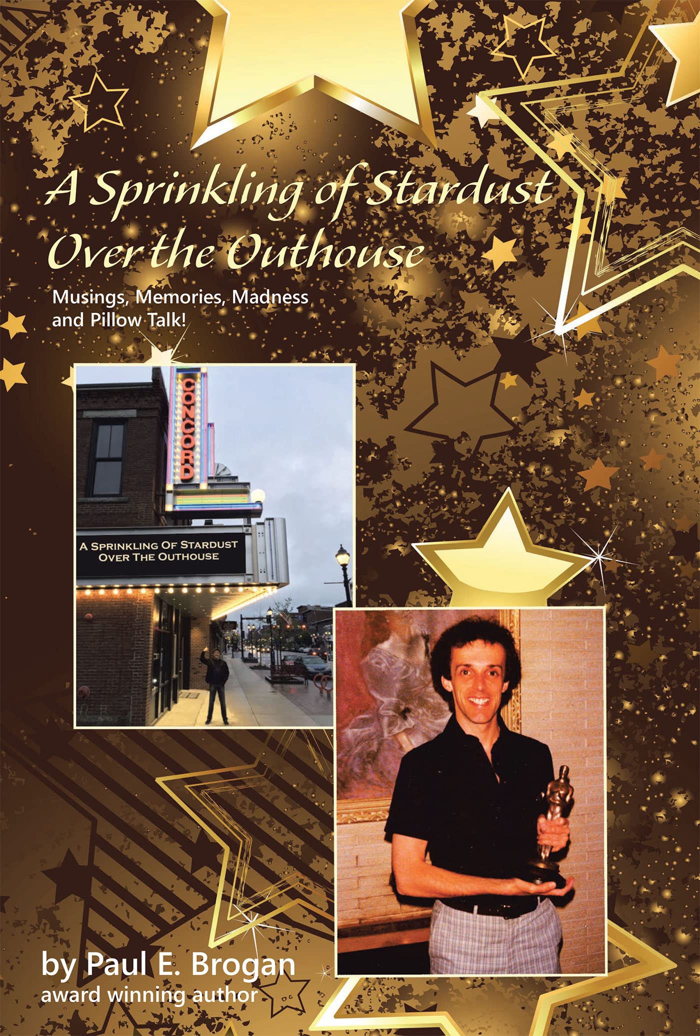 A Sprinkling of Stardust over the Outhouse: Musings, Memories, Madness ...