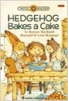 Hedgehog Bakes a Cake (Bank Street Level 2*) by Maryann Macdonald ...