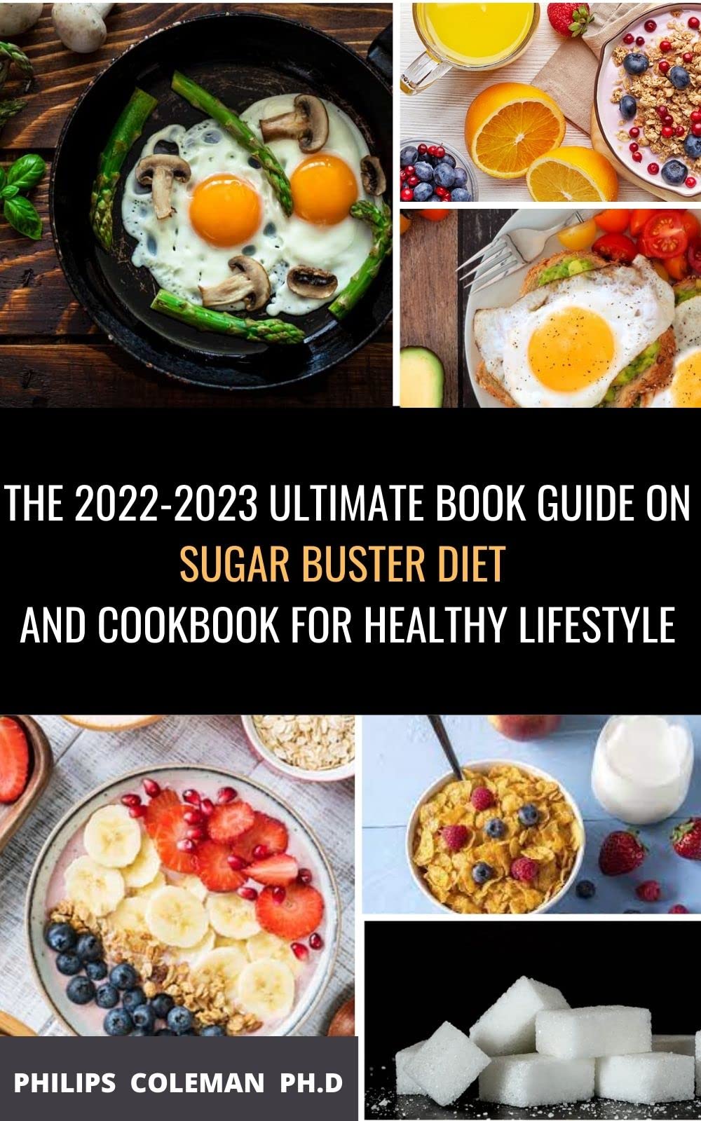 THE 2022-2023 ULTIMATE BOOK GUIDE ON SUGAR BUSTER DIET AND COOKBOOK FOR ...