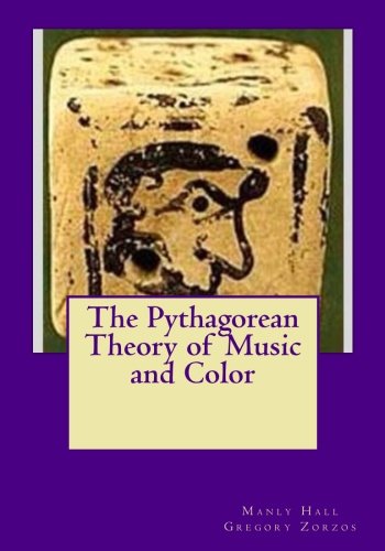 The Pythagorean Theory of Music and Color by Manly P. Hall | Goodreads