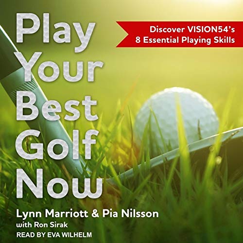 Play Your Best Golf Now: Discover VISION54's 8 Essential Playing Skills ...