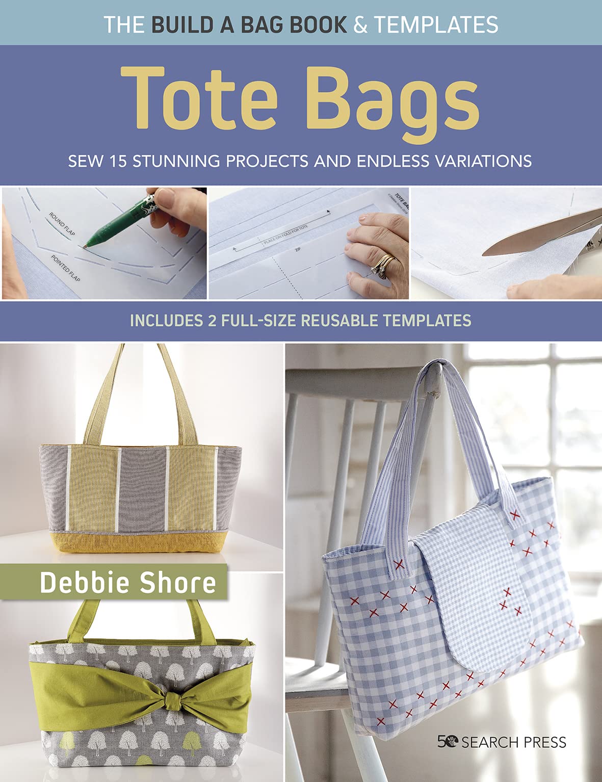 Build a Bag Book: Tote Bags (paperback edition): Sew 15 stunning ...