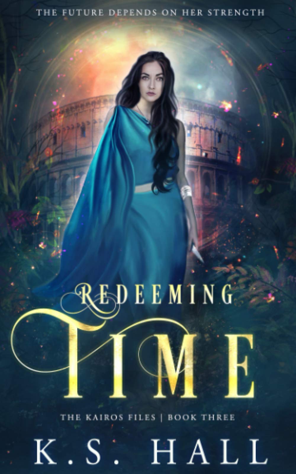 Redeeming Time: The Kairos Files: Book 3 by K.S. Hall | Goodreads