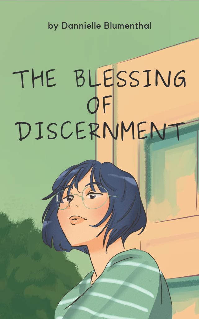 The Blessing of Discernment by Dannielle Blumenthal | Goodreads
