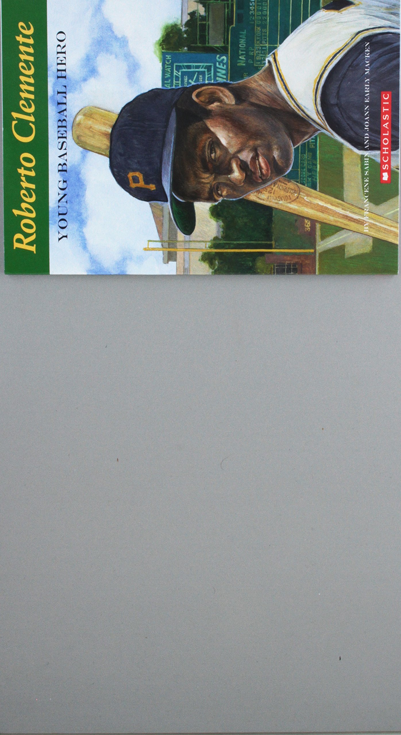 Roberto Clement: Young Baseball Hero by Francene Sabin | Goodreads